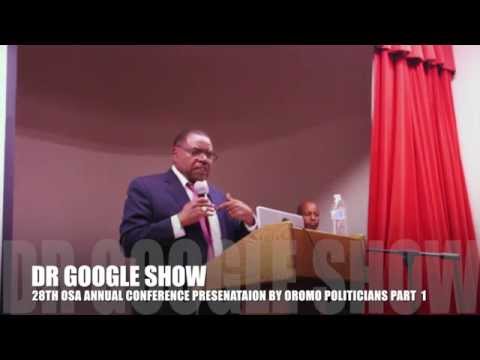 28TH OSA ANNUAL CONFERENCE PRESENTATION BY OROMO POLITICIAN PART 1