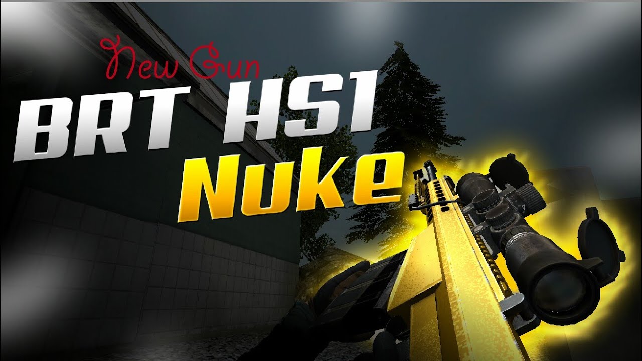 [Bullet force] New Gun BRT HS1 Nuke! ( New Update)! - YouTube