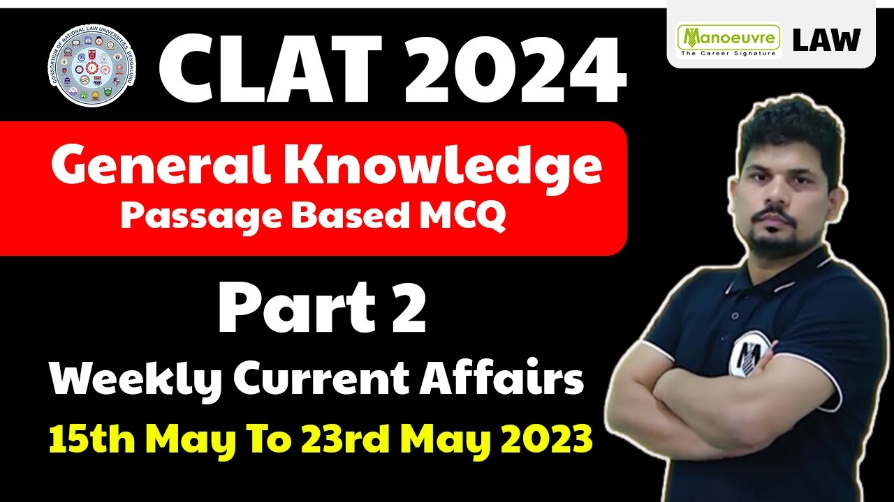 CLAT 2024 - General Knowledge | Passage Based MCQ | Weekly Current ...