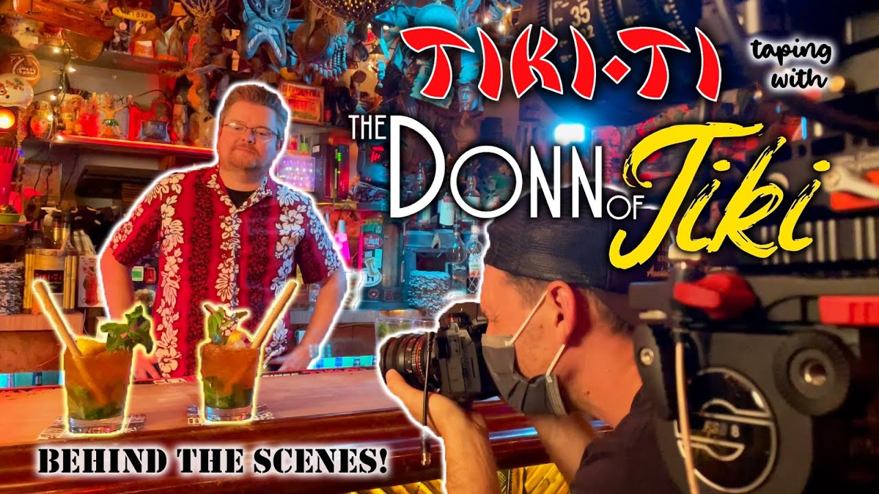 Behind the Scenes at Tiki-Ti with Mike Buhen Sr & Jr for The DONN of ...