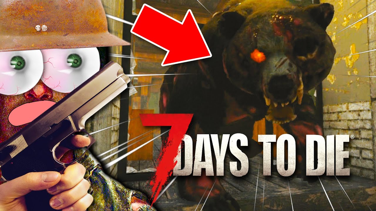 THERE'S ZOMBIE BEARS?! 😱 | 7 Days To Die - YouTube