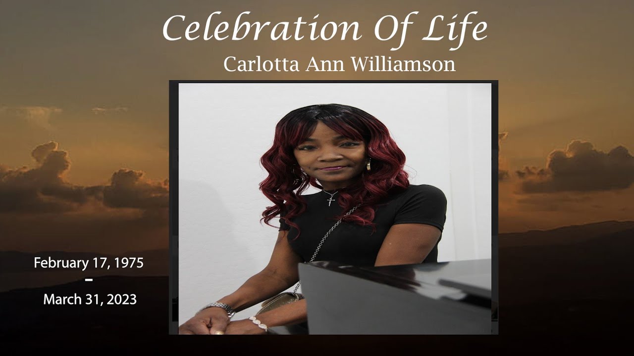 Celebration of Life: Carlotta Ann Williamson - YouTube