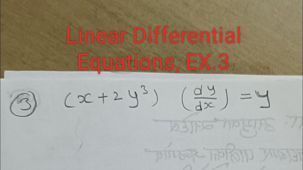 (x+2y^3) (dy/dx)=y, Engineering Mathematics 2, Linear Differential ...