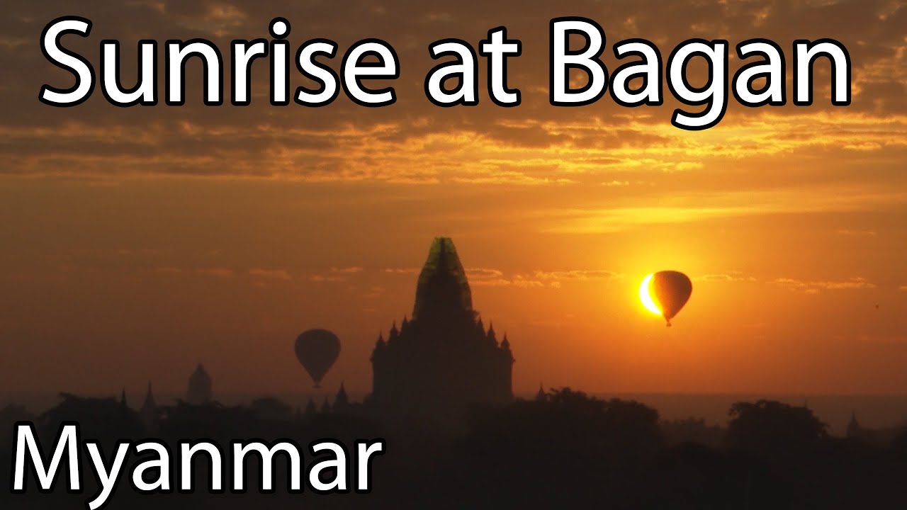 Iconic sunrises and sunsets over Bagan, Myanmar 4K - YouTube