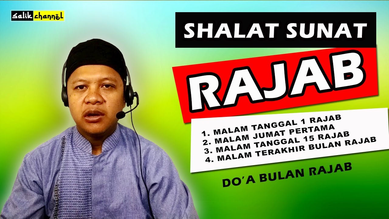 Amaliyah Bulan Rajab (Shalat Sunat Rajab, Tasbih Rajab, Doa Rajab ...
