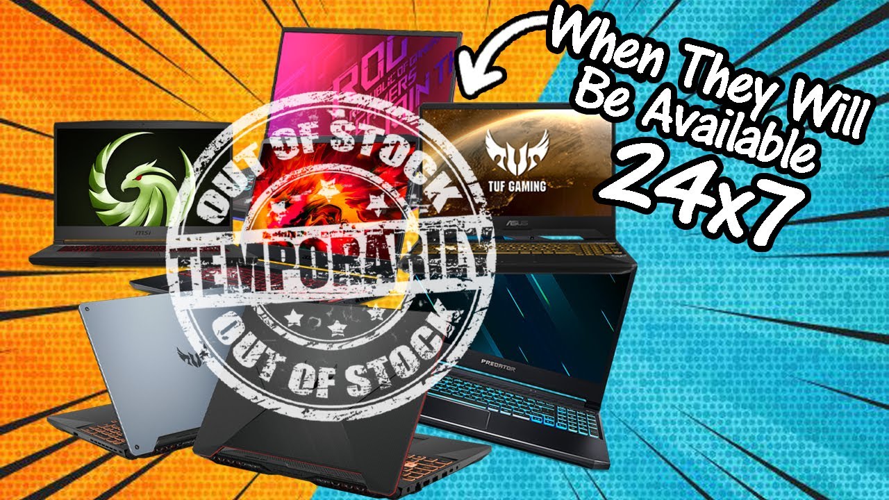 Why 2020 Gaming Laptops Are Out Of Stock Most Of The Time | When Will ...