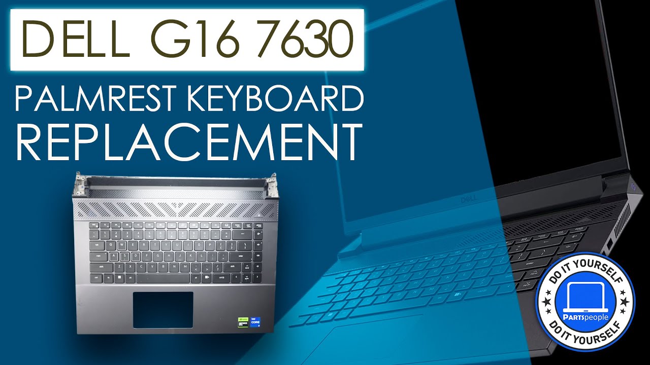 How To Replace Your Palmrest Keyboard Assembly | Dell G16 7630 - YouTube
