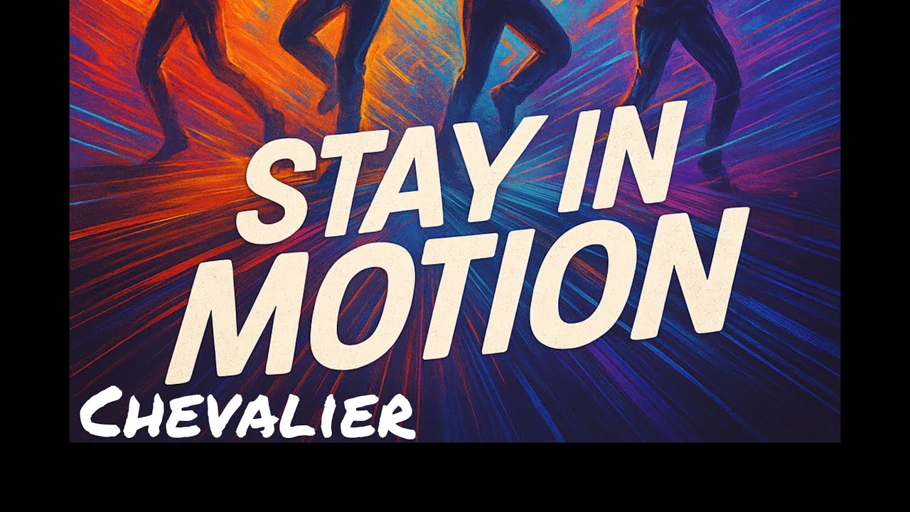 Stay in Motion - Louis Chevalier - YouTube