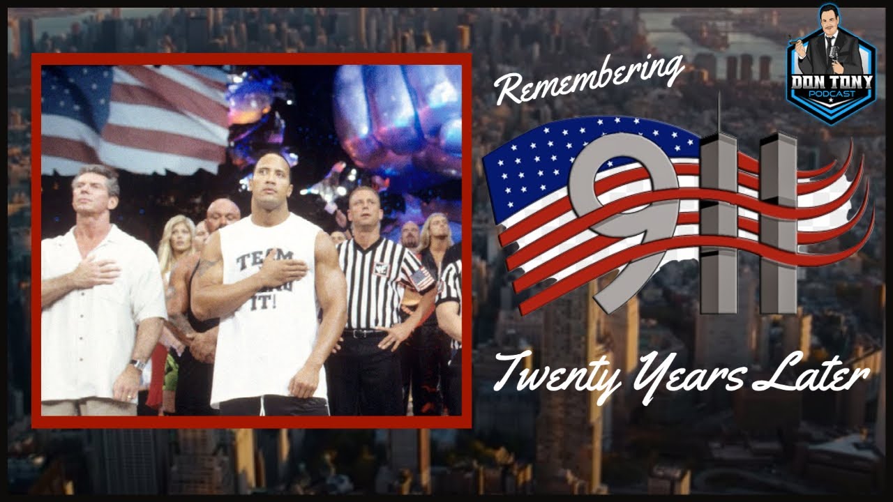 🔵THE DON TONY SHOW 9/11/21: REMEMBERING 9/11/01 + WWE / PRO WRESTLING ...
