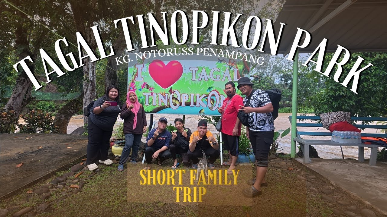 Short Family Trip Vlog | TAGAL TINOPIKON PARK KG NOTORUSS PENAMPANG ...
