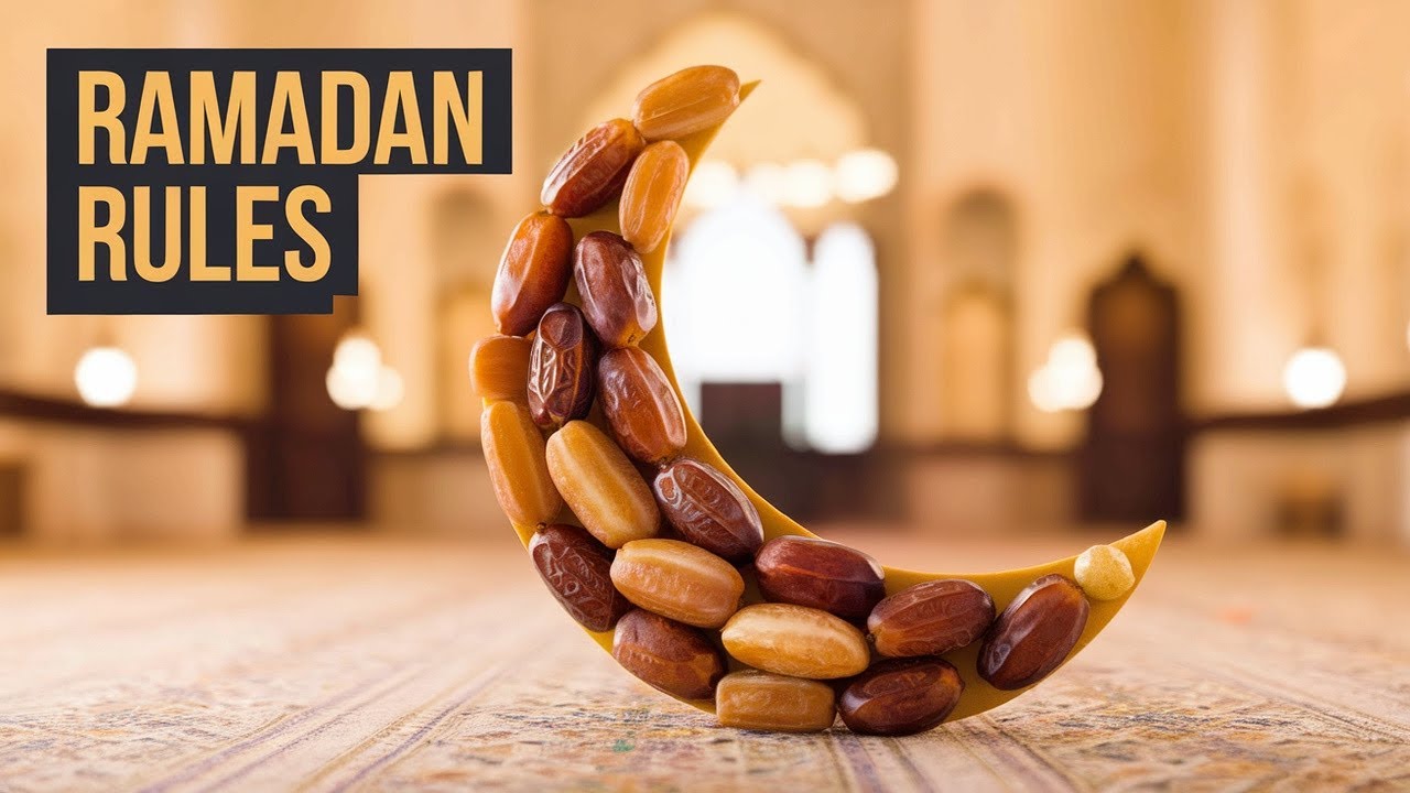 Understanding Ramadan Rules And What Breaks The Fast For Beginners ...