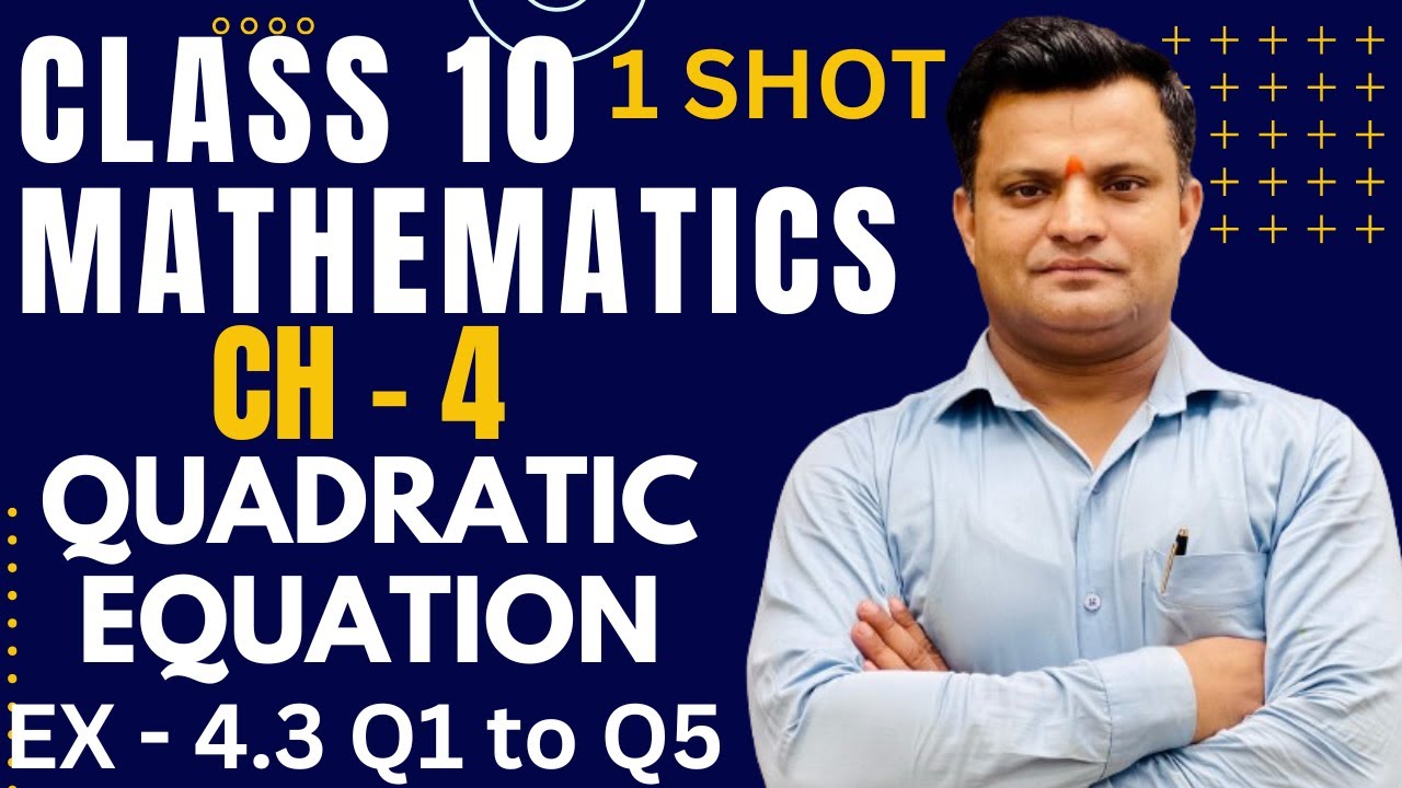 Chapter 4 Class 10 Quadratic equation | Ex-4.3 | Q 1 to Q5 | In 1 shot | by Mukesh sdk - YouTube