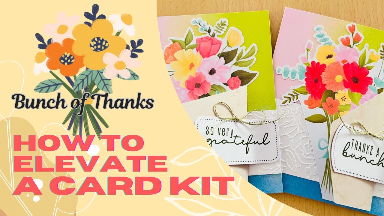 How to maximise your Bunch of Thanks Card Kit | Stampin’ Up! - YouTube