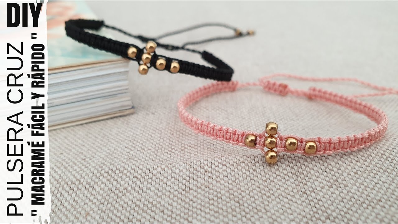 DIY COMO HACER PULSERA CRUZ FÁCIL | PULSERAS EN MACRAMÉ | REGALOS Y ...