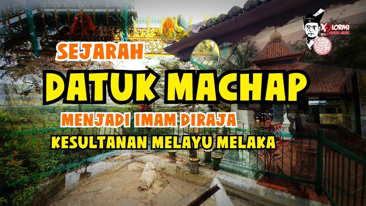 🔴 SEJARAH DATUK MACHAP MENJADI IMAM DIRAJA KESULTANAN MELAYU MELAKA ...