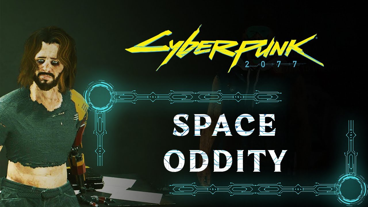 SPACE ODDITY | SIDE QUEST | CYBERPUNK 2077 WALKTHROUGH [4K 60FPS PS5] - YouTube
