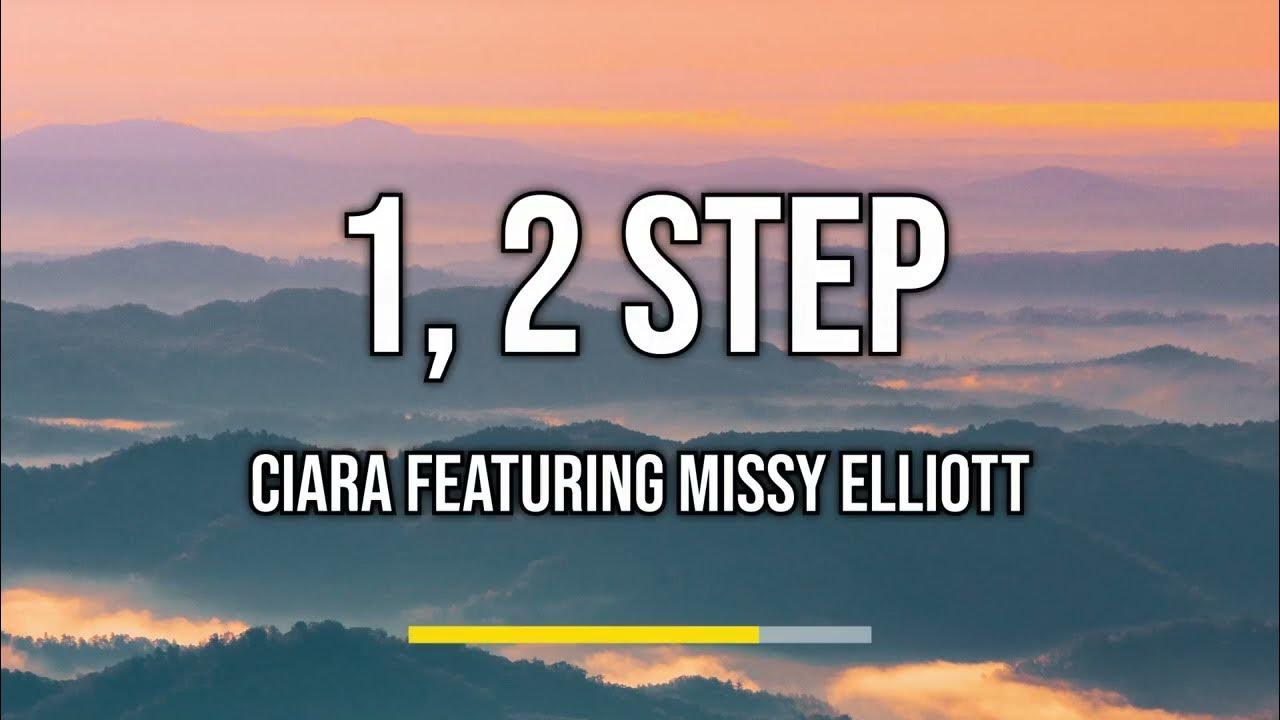 Ciara Featuring Missy Elliott 1 2 Step Lyrics YouTube ciara-featuring-missy-elliott-1-2-step-lyrics-youtube