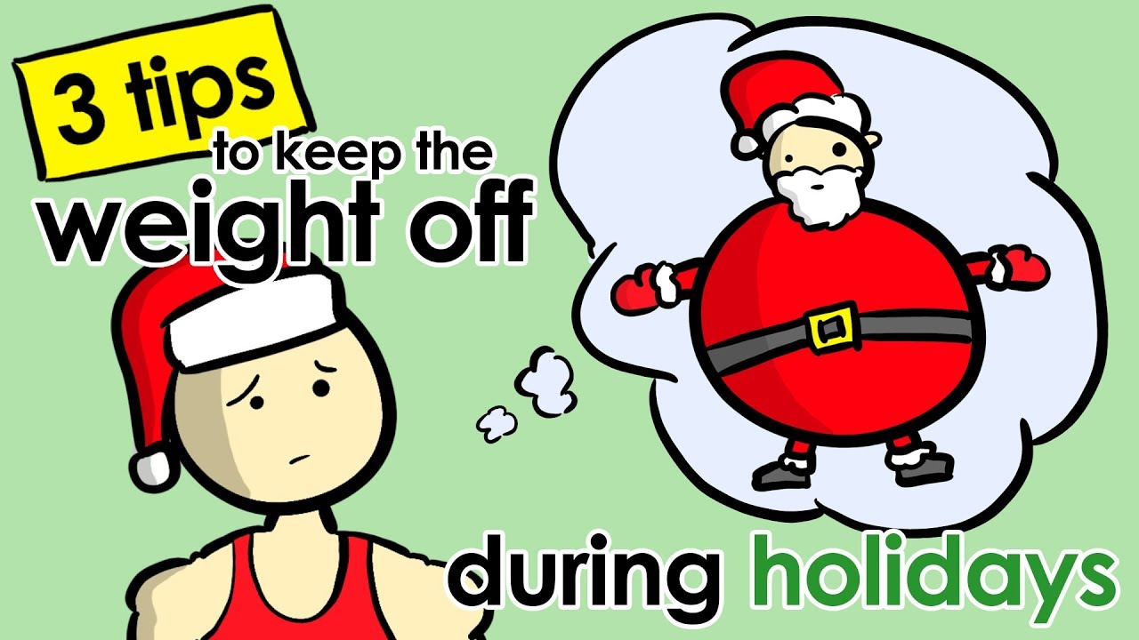 3 Tips to Keep the Weight Off During the Holidays - YouTube