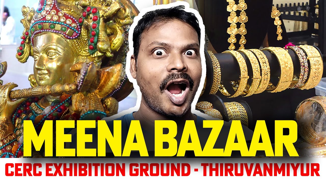 Top Shopping Spots in Chennai – Meena Bazaar | CERC Exhibition Ground ...