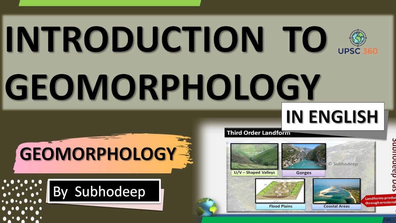 Introduction to Geomorphology l Physical Geography for IAS / UPSC - YouTube