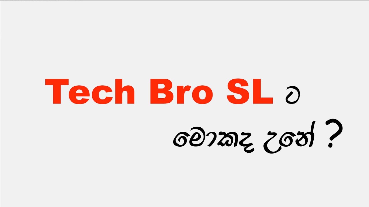 What Happened to Tech Bro SL Channel 🇱🇰 - YouTube