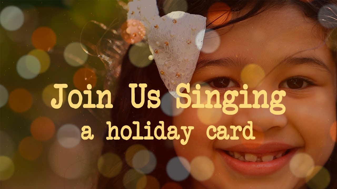 Join Us Singing - a holiday song - YouTube
