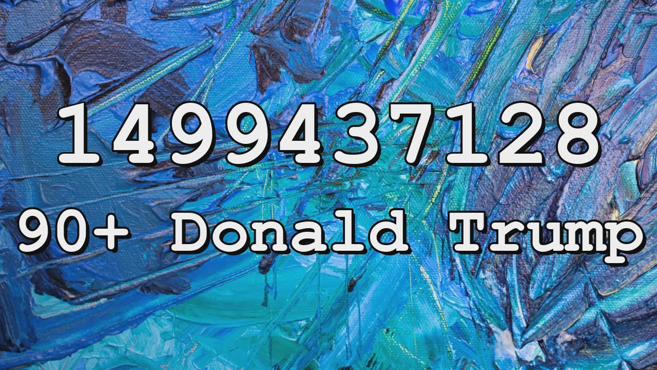 Donald Trump Roblox Song IDs - YouTube