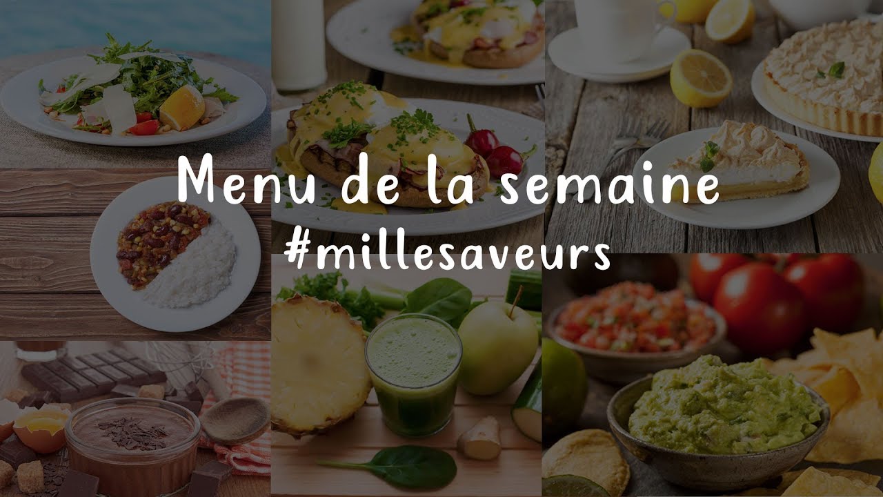 7 RECETTES - Menu COMPLET pour la FAMILLE - Mille Saveurs ! - YouTube