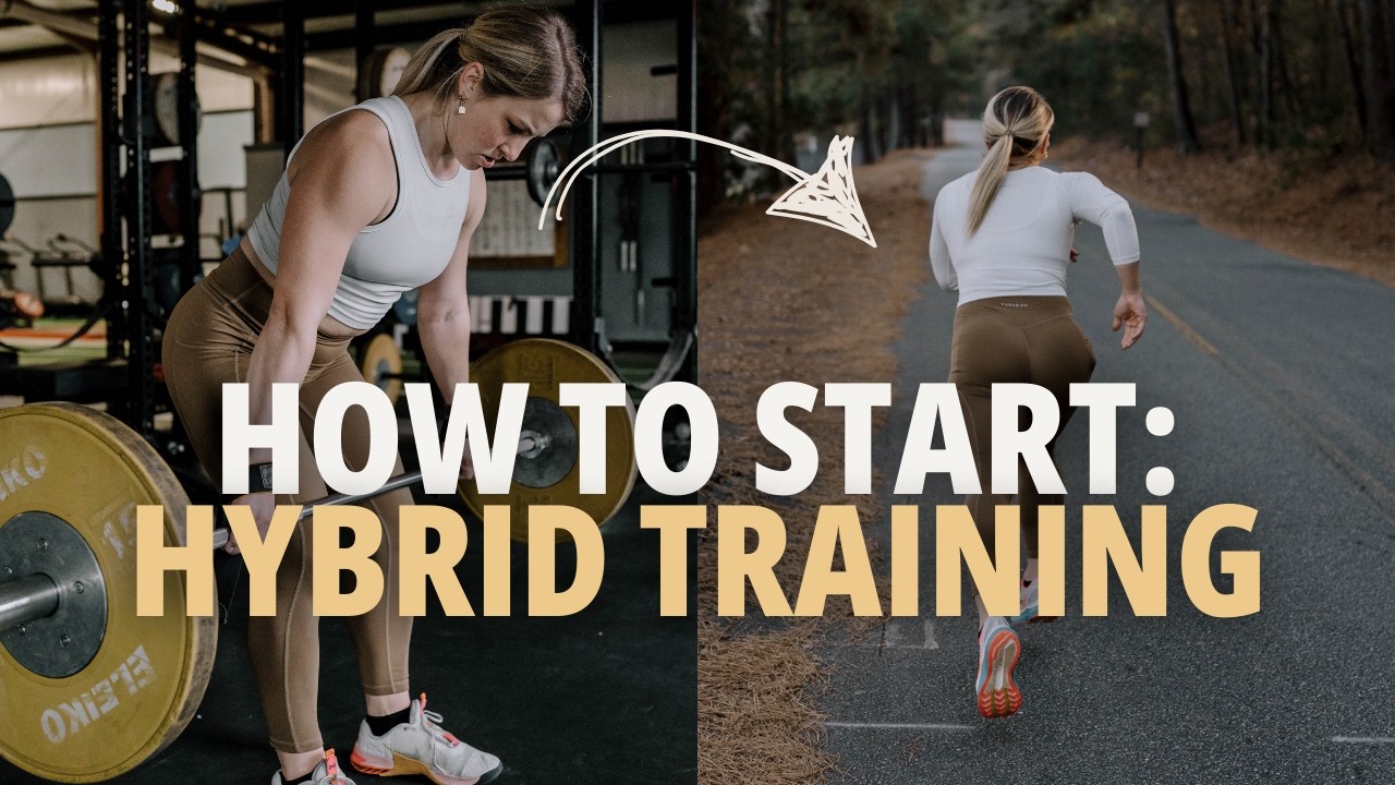 Get Fit Fast: How to Start Hybrid Training for Maximum Results • - YouTube