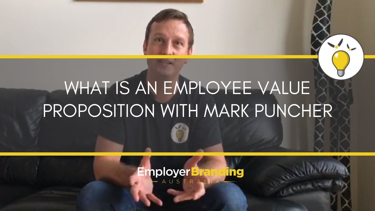 What is an Employee Value Proposition with Mark Puncher from Employer ...
