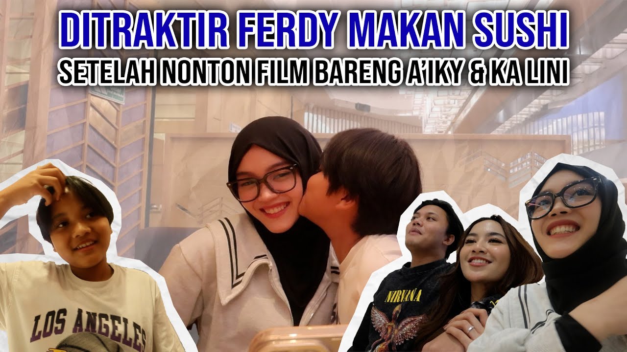 DIAJAK NONTON FILM DEMON SLAYER BARENG A'IKY, KA LINI, & FERDY! - YouTube