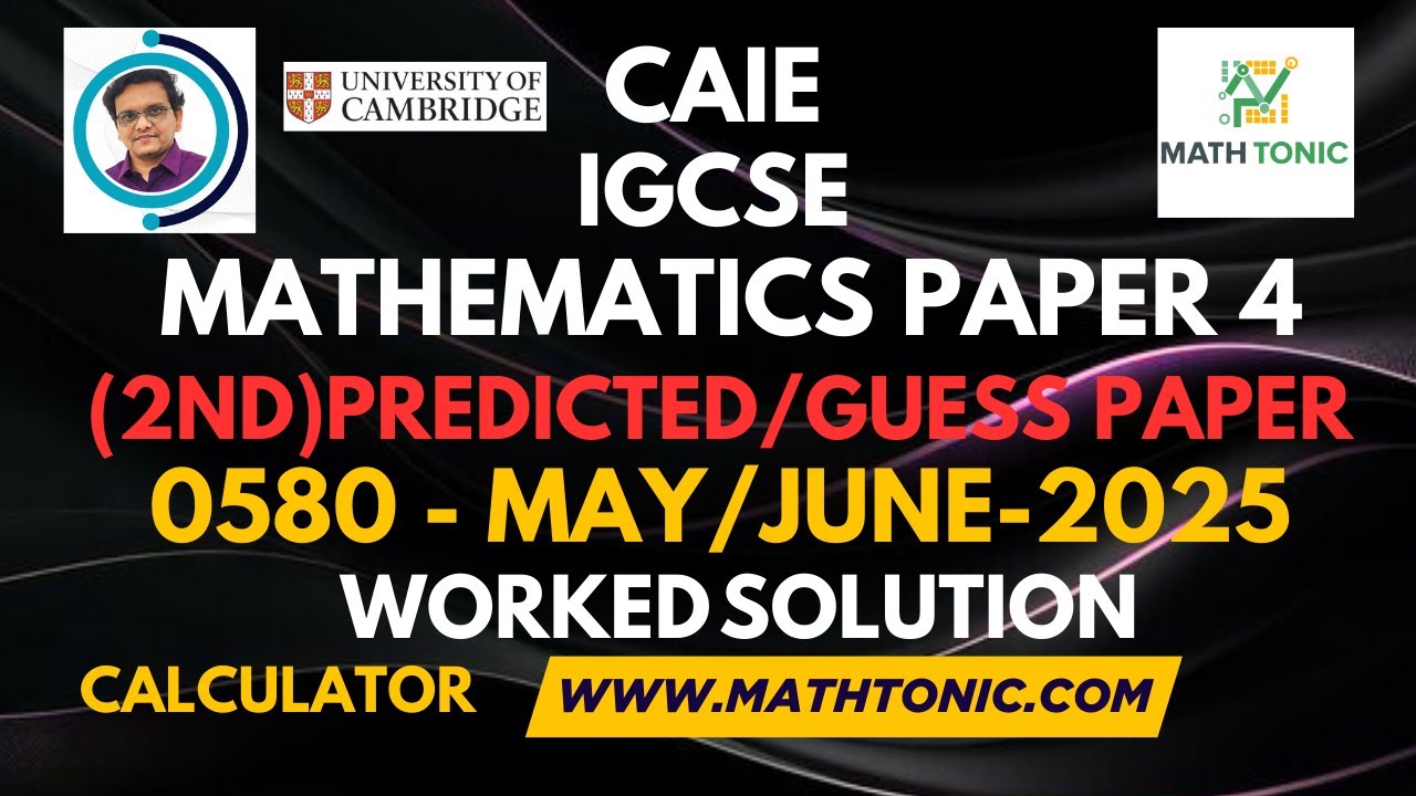 IGCSE Mathematics (0580) Paper 4 | Second Predicted Paper / Guess Paper ...