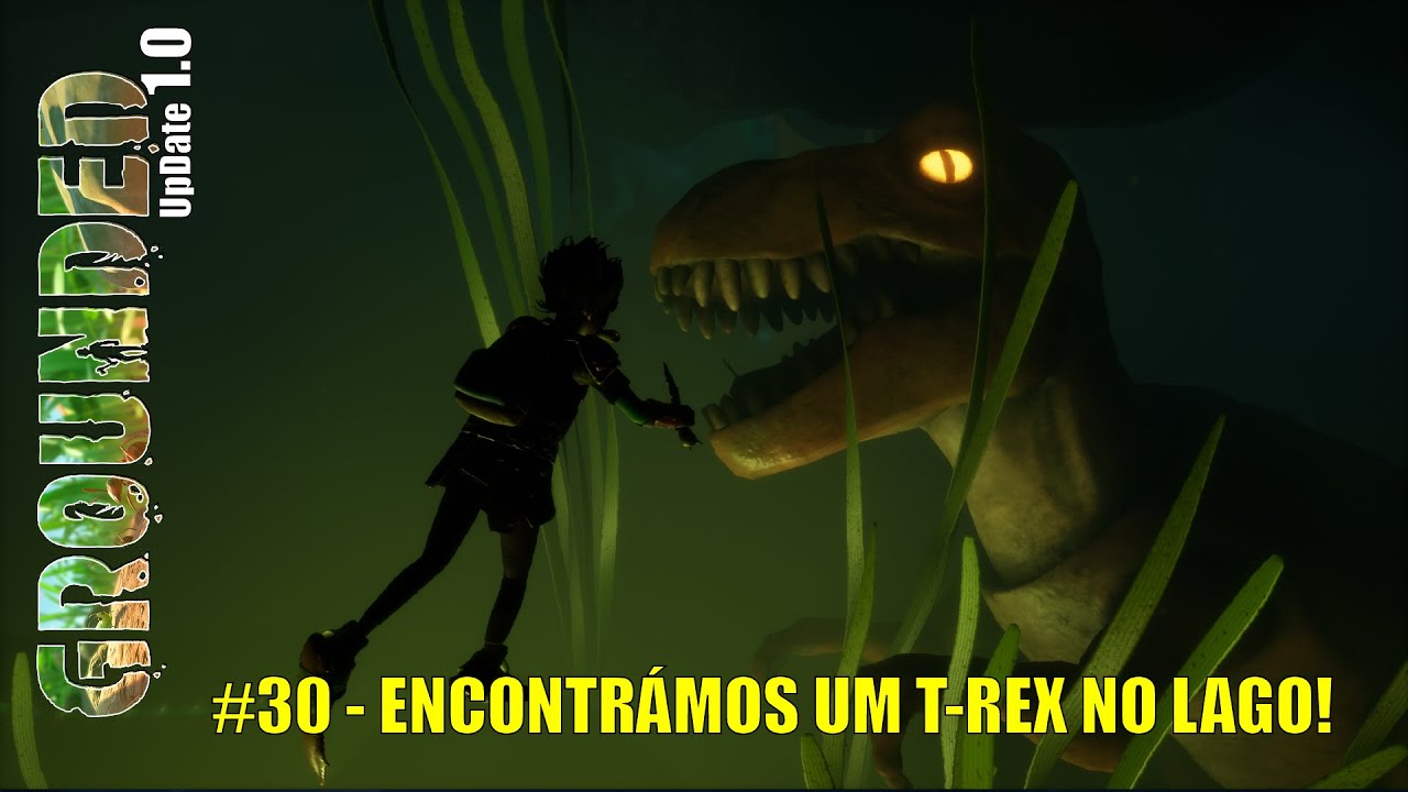 Grounded - Update 1.0 - #30 - Encontramos um T-REX e falecemos ...