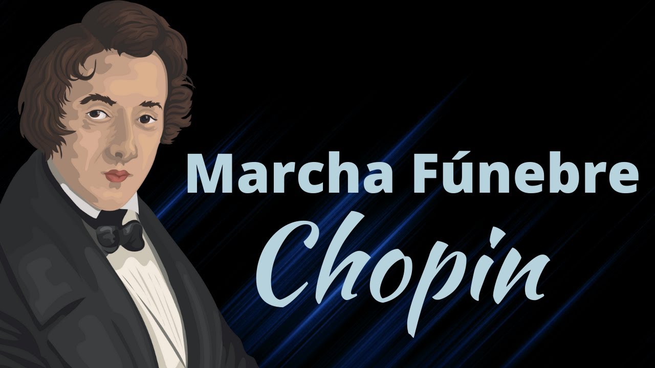 Marcha Fúnebre - Chopin 4K - YouTube