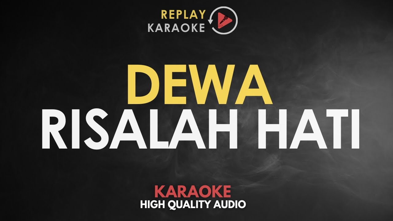 Karaoke Risalah Hati - Dewa HQ Audio - YouTube