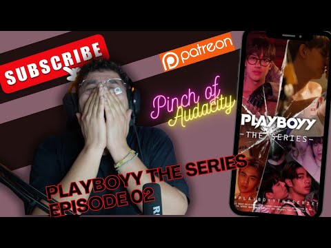 Playboyy the Series (เล่นจนเป็นเรื่อง) reaction episode 2