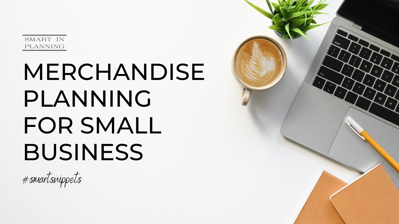 Merchandise Planning for small businesses - YouTube