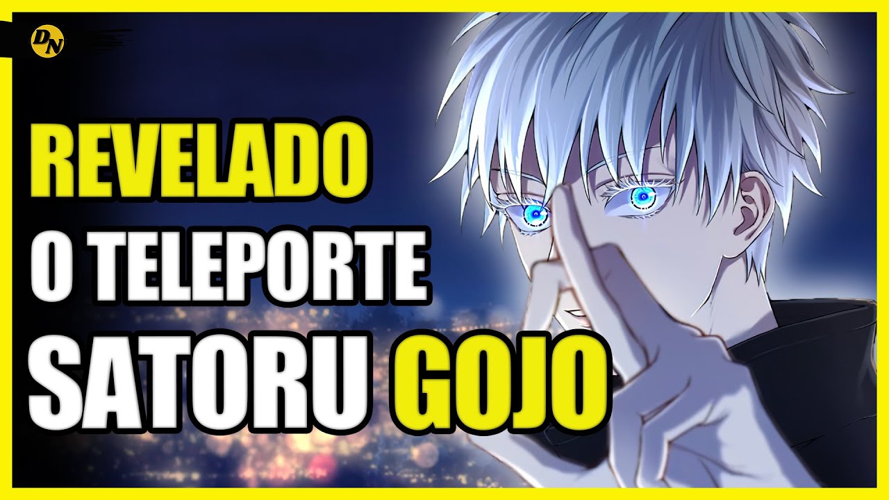 Como Funciona o TELETRANSPORTE do SATORU GOJO! - YouTube