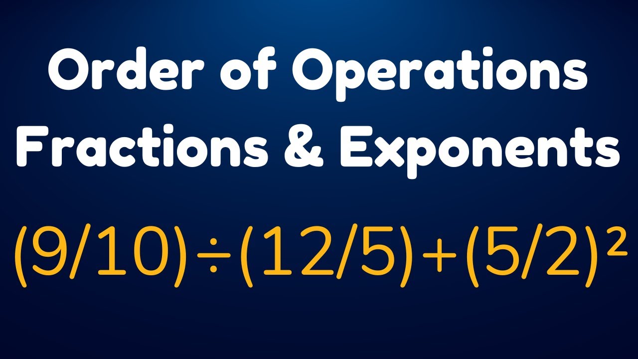 How to Use The Order of Operations With Fractions and Exponents (With ...