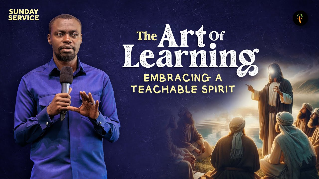 The Art Of Learning: Embracing A Teachable Spirit | Phaneroo Sunday 330 ...