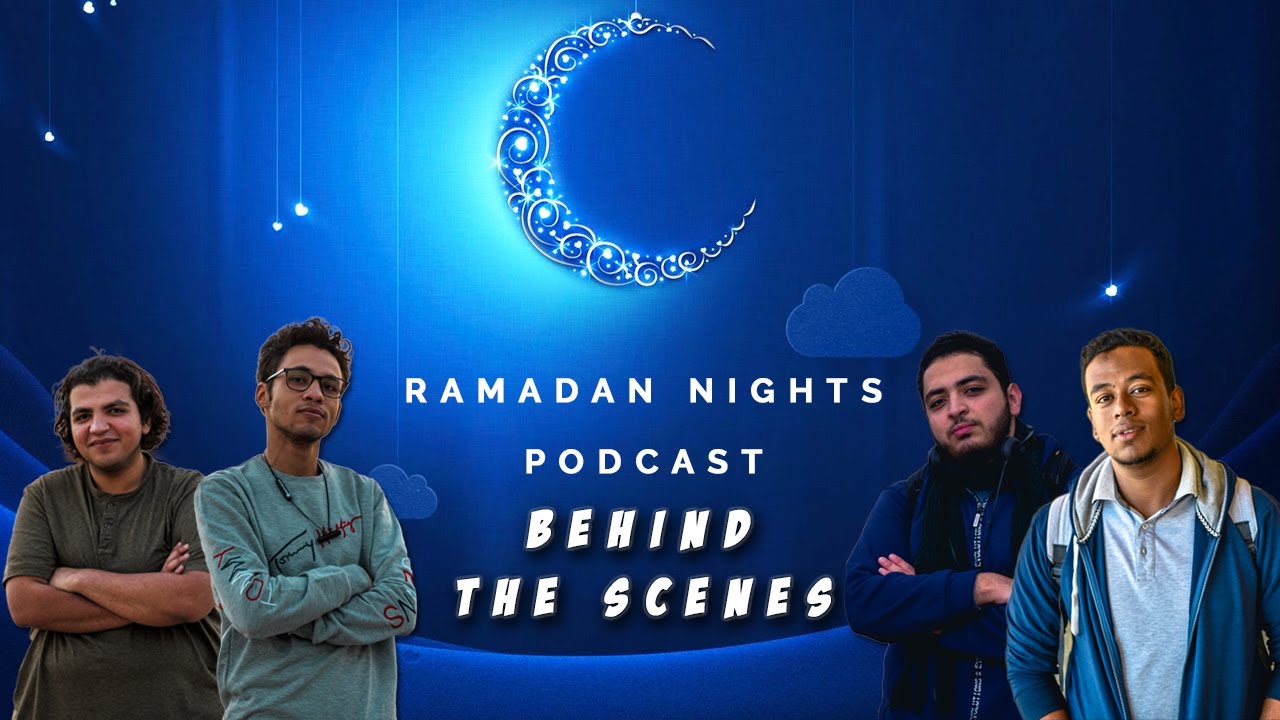 Ramadan Nights' Podcast | Behind The Scenes - YouTube