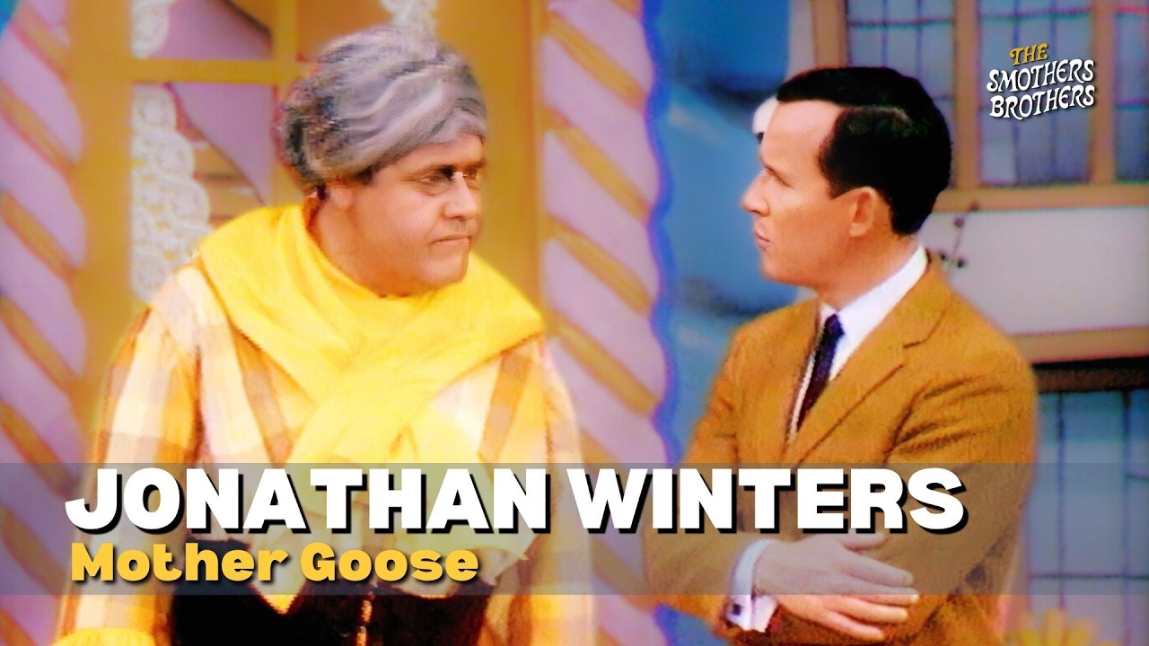 Jonathan Winters | Mother Goose and Humpty Dumpty | Smothers Brothers ...