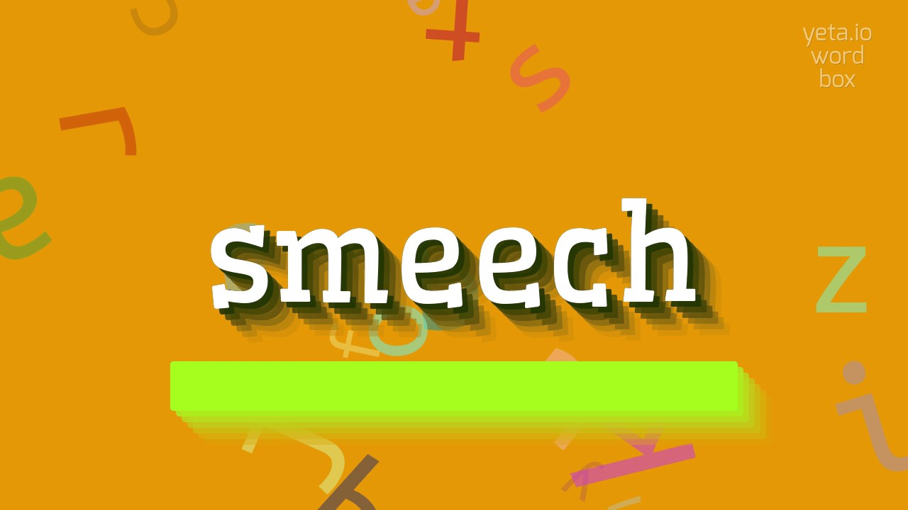 How to say "smeech"! (High Quality Voices) - YouTube