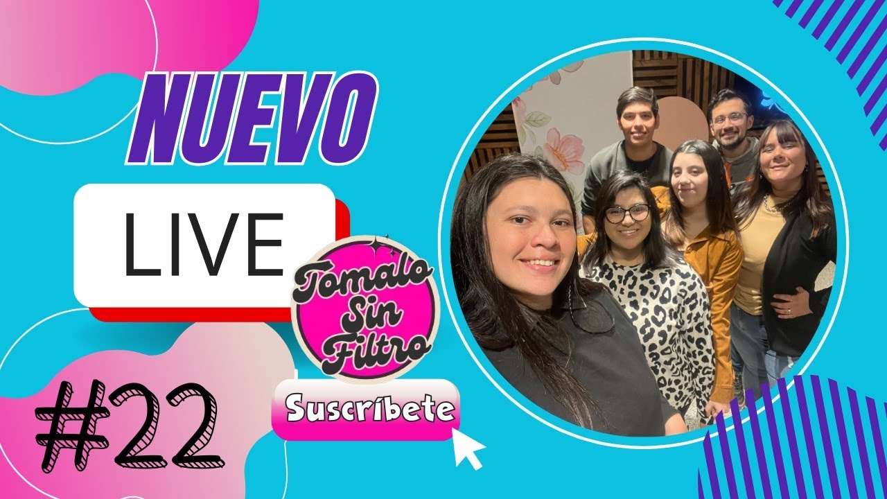 PROGRAMA N°22 - TOMALO SIN FILTRO - YouTube
