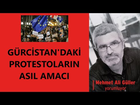 Gürcistan'daki protestoların asıl amacı