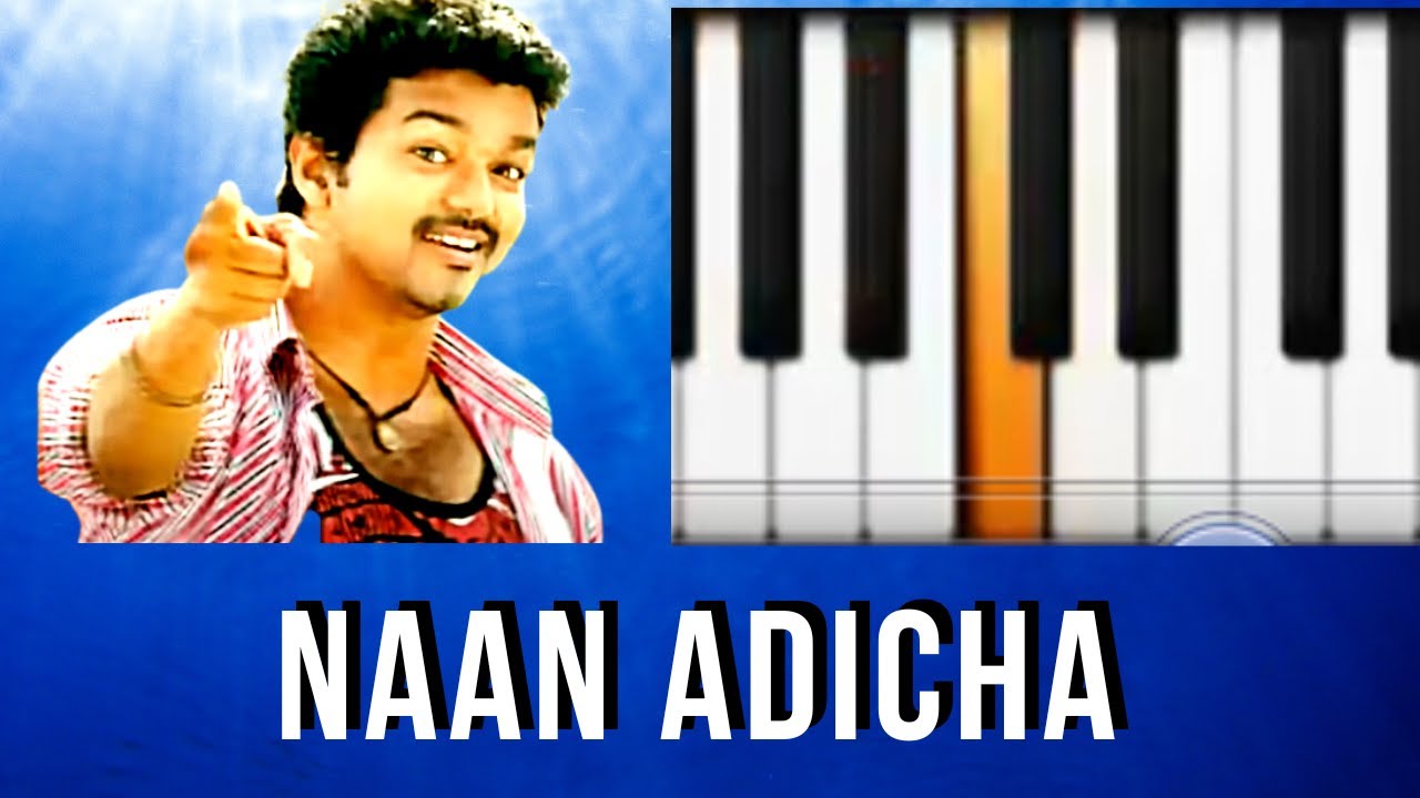 Naan Adicha Thaanga matte Piano Notes - YouTube