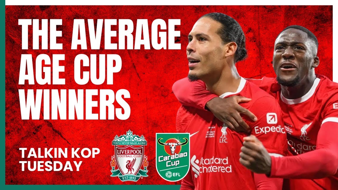 The Average Age Cup Winners | Liverpool Make The World Fume!! - YouTube