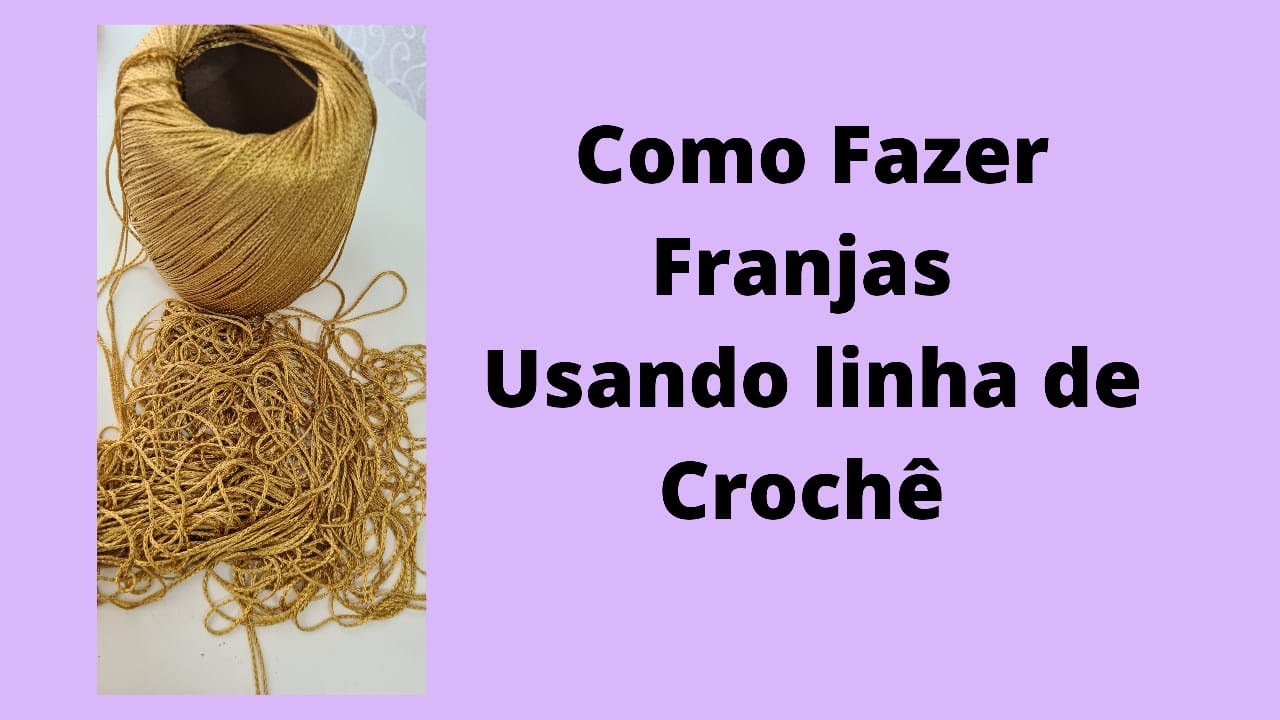 Como Fazer Franjas usando Linha de Crochê - YouTube