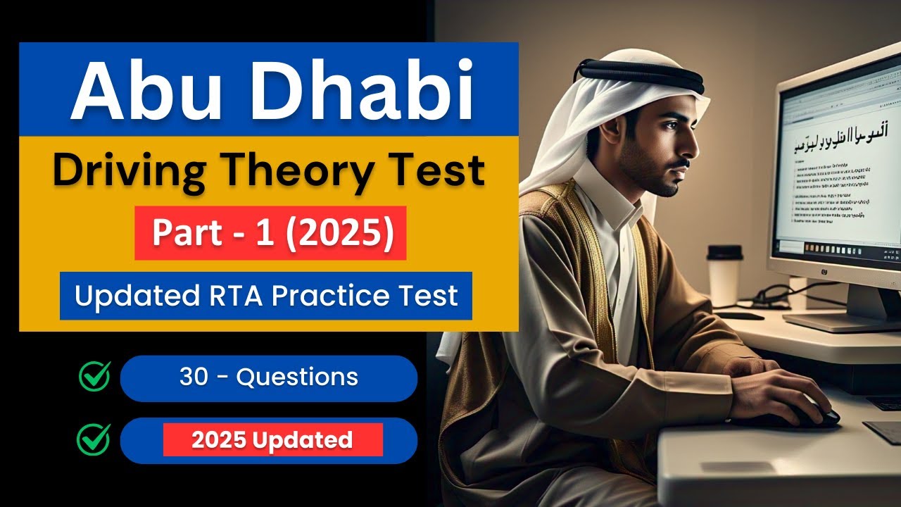 Abu Dhabi Driving Theory Test 2025 - Updated RTA Practice Test 2025 ...