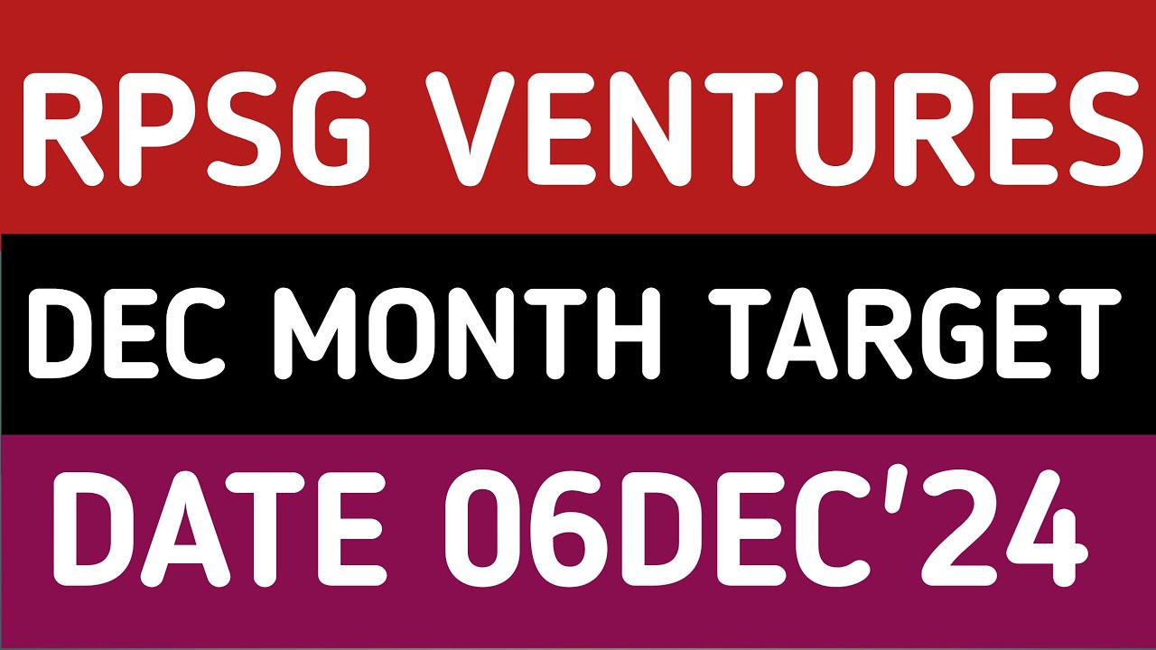 RPSG VENTURES STOCK LATEST NEWS UPDATES 6DEC'24/RPSG VENTURES SHARE ...